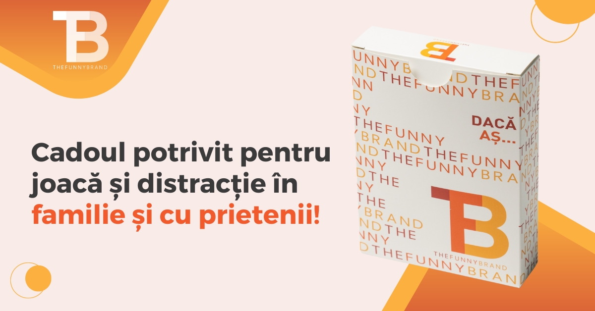 The Funny Brand | Dacă aș...